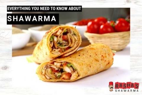 Everything You Need to Know About Shawarma |Basha's Shawarma